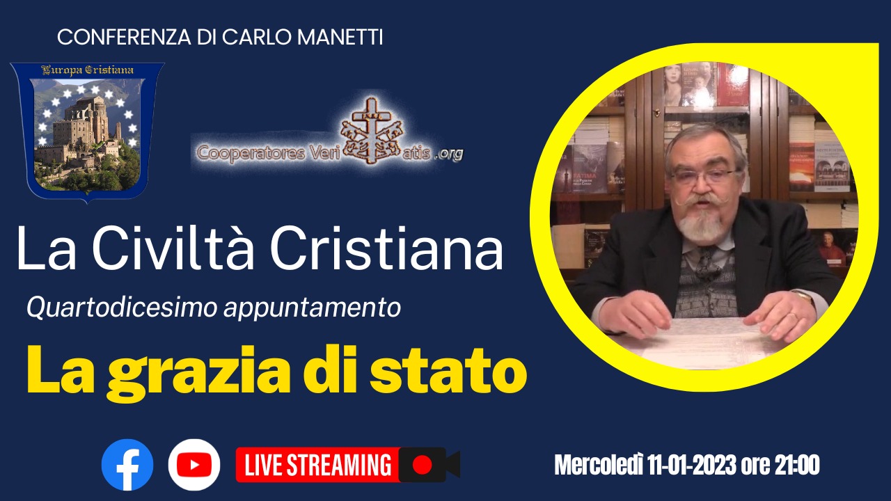 La Civiltà Cristiana Xiv La Grazia Di Stato Europa Cristiana